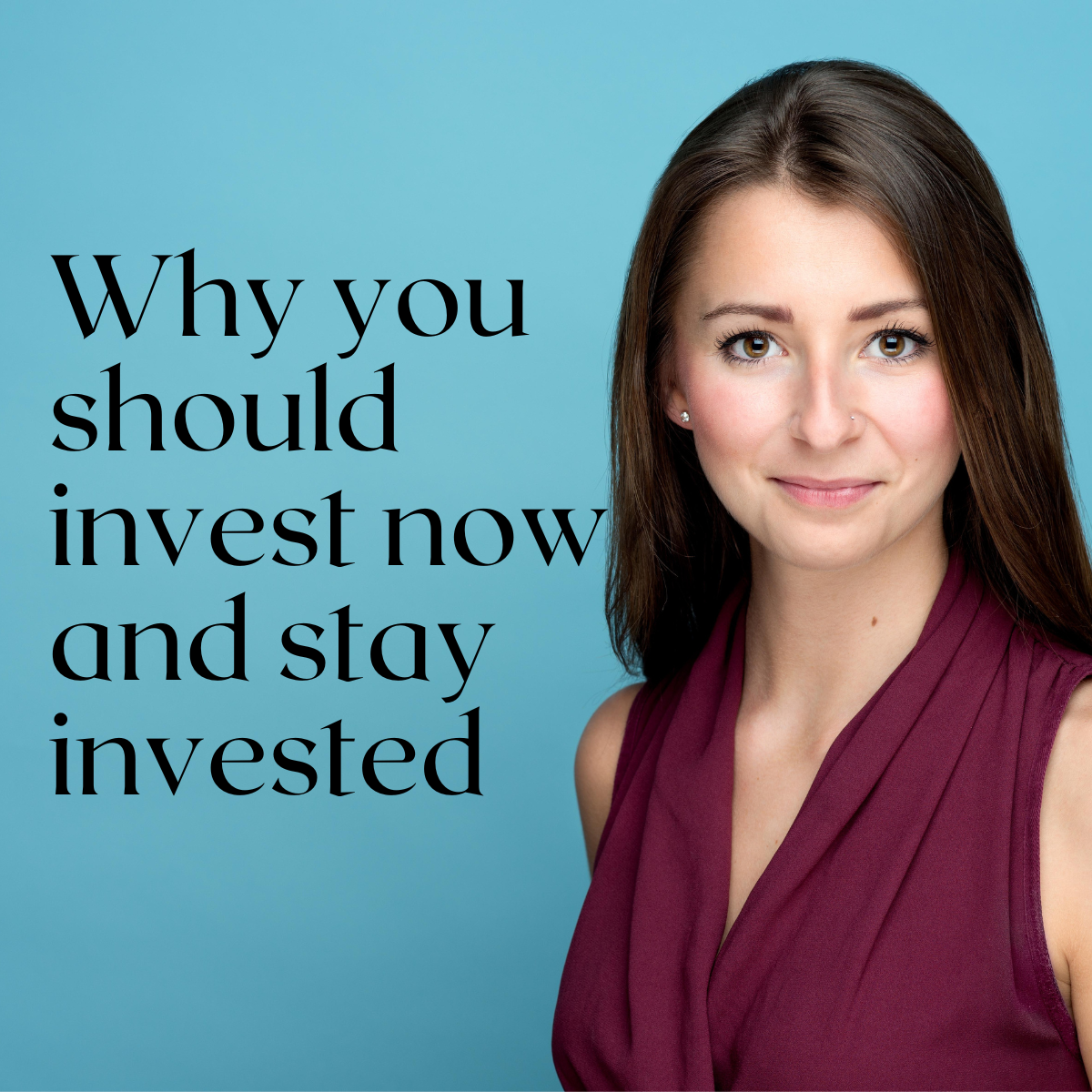 A case for investing now and staying invested - True Root Financial